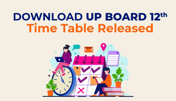 Download UP Board 12th Time Table 2021- Date Released