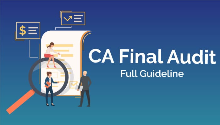 CA Final Audit -A Detail Guideline Nov 2022