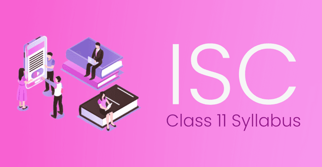 ISC Class 11 Syllabus All Subjects 2022-23 (Download PDF)